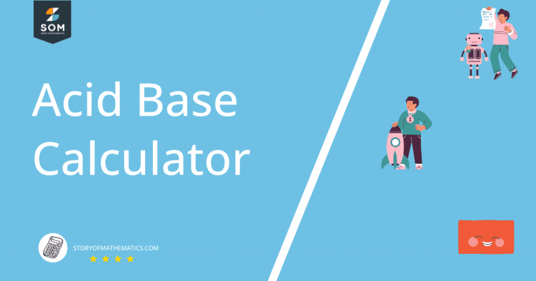 Acid Base Calculator + Online Solver With Free Easy Steps