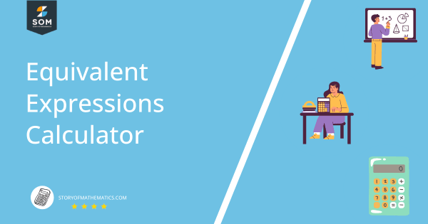 Equivalent Expressions Calculator + Online Solver With Free Steps