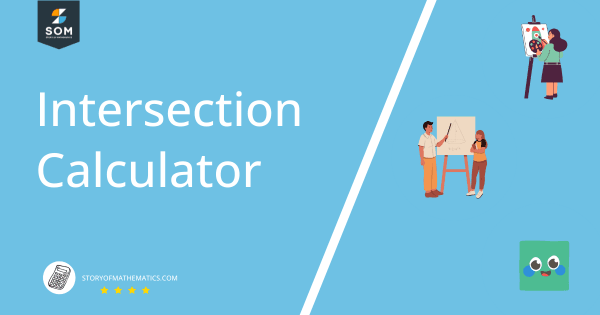 Intersection Calculator + Online Solver With Free Steps