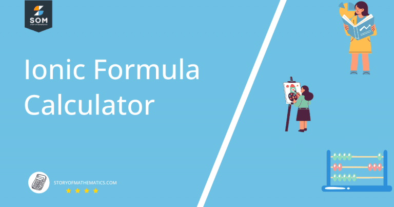 Ionic Formula Calculator + Online Solver With Free Steps