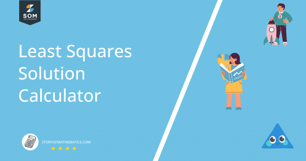 Least Squares Solution Calculator + Online Solver With Free Steps