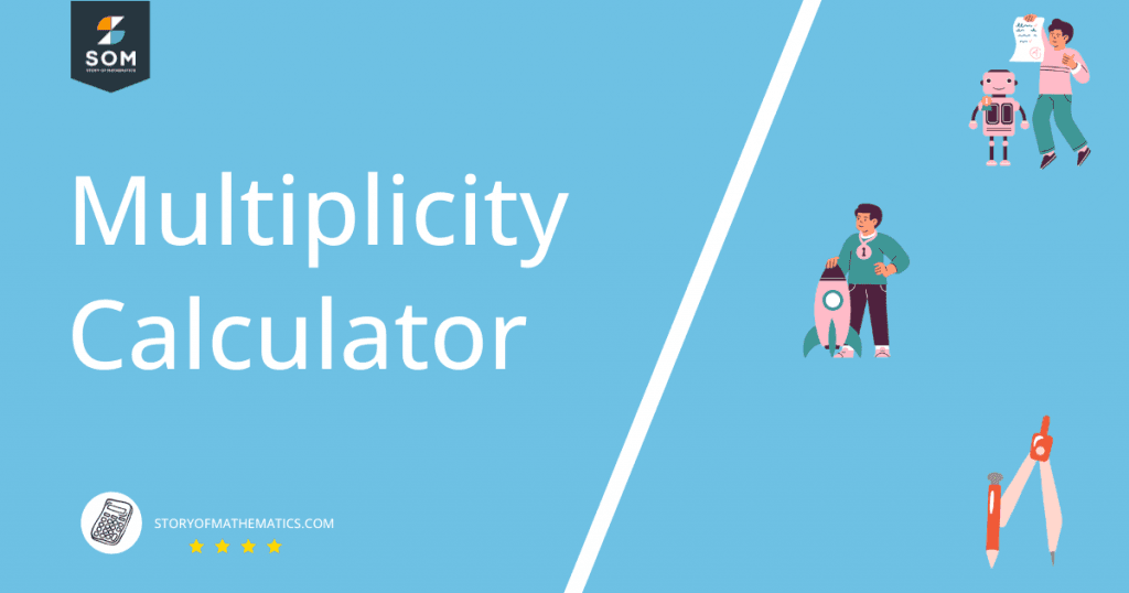 Multiplicity Calculator + Online Solver With Free Steps