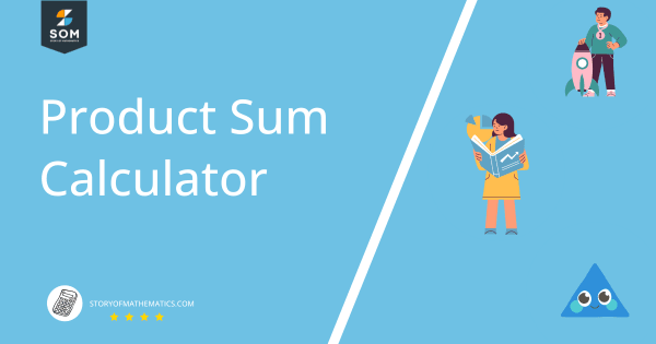 Product Sum Calculator + Online Solver With Free Steps