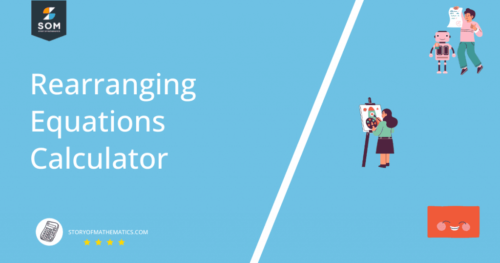 Rearranging Equations Calculator + Online Solver With Free Steps
