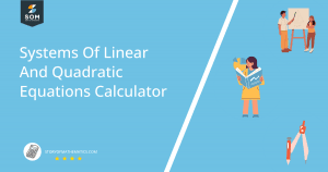 Systems of Linear and Quadratic Equations Calculator + Online Solver ...