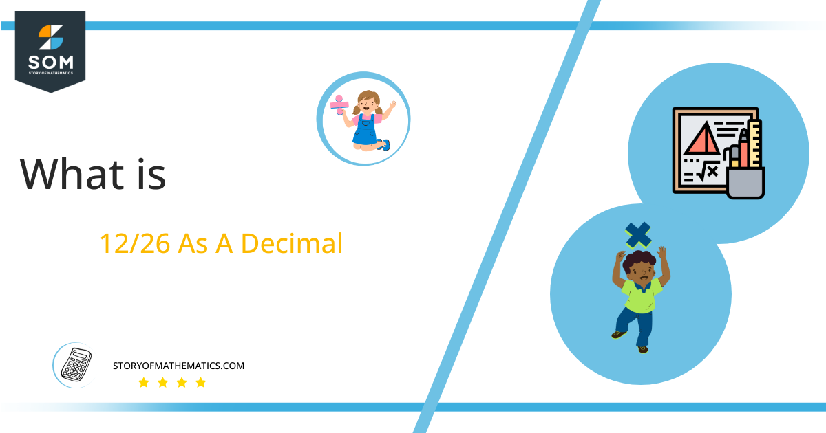 What Is 12 26 As A Decimal Solution With Free Steps What Is 12 26 As A Decimal Solution With Free Steps