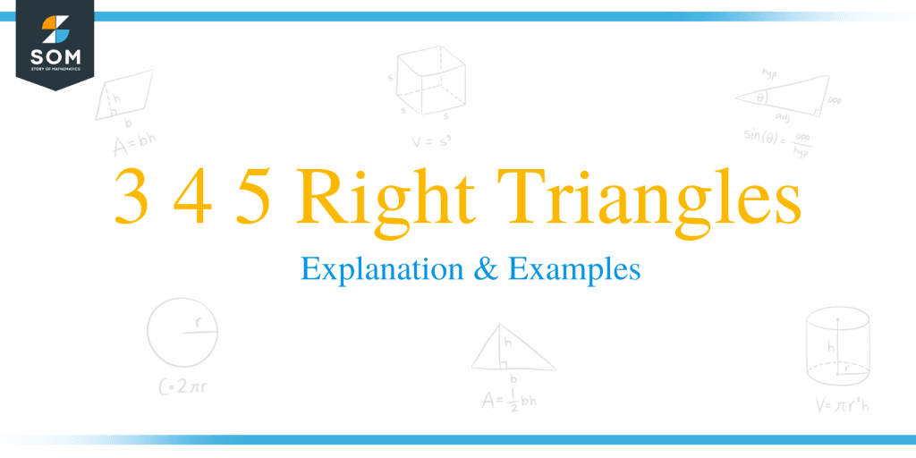 3 4 5 Right Triangles – Explanation & Examples