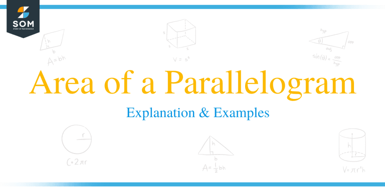Area of a Parallelogram – Explanation & Examples