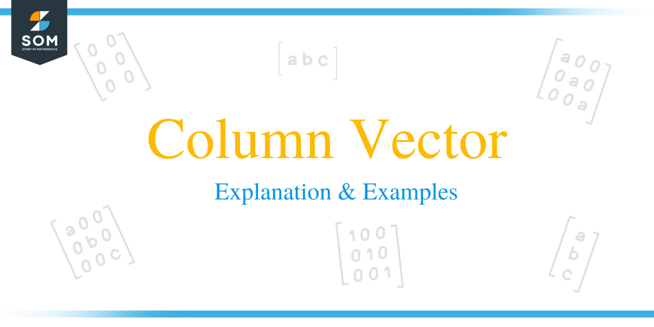 Column vector - Explanation & Examples