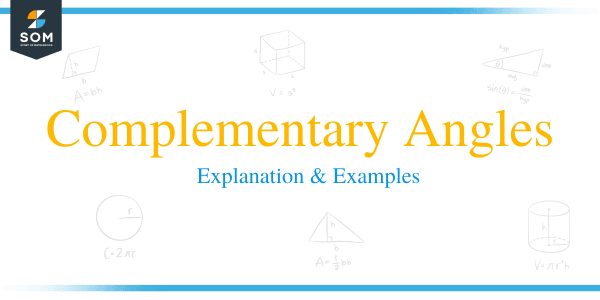 Complimentary Angles – Explanation & Examples