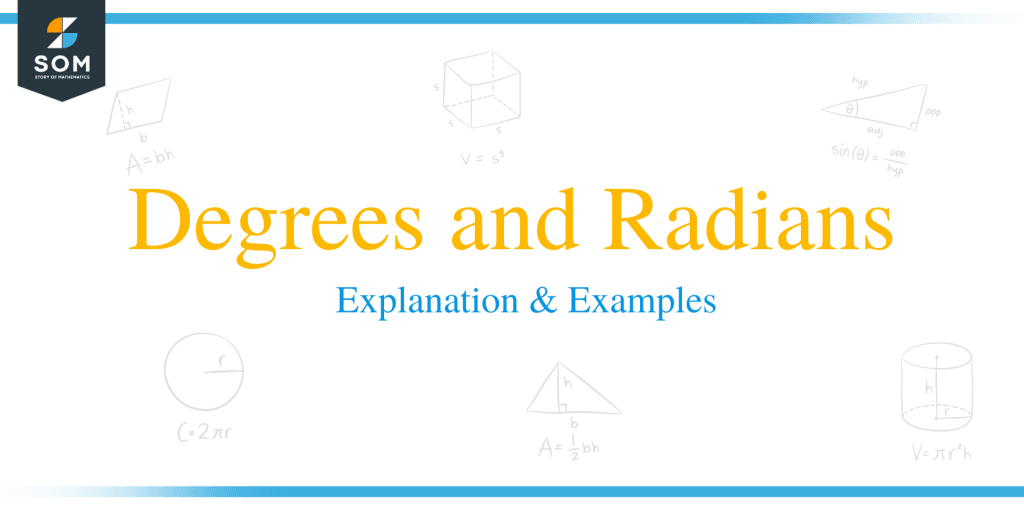 Degree and Radians – Explanation & Examples