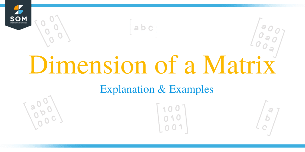 Dimension of a matrix - Explanation & Examples