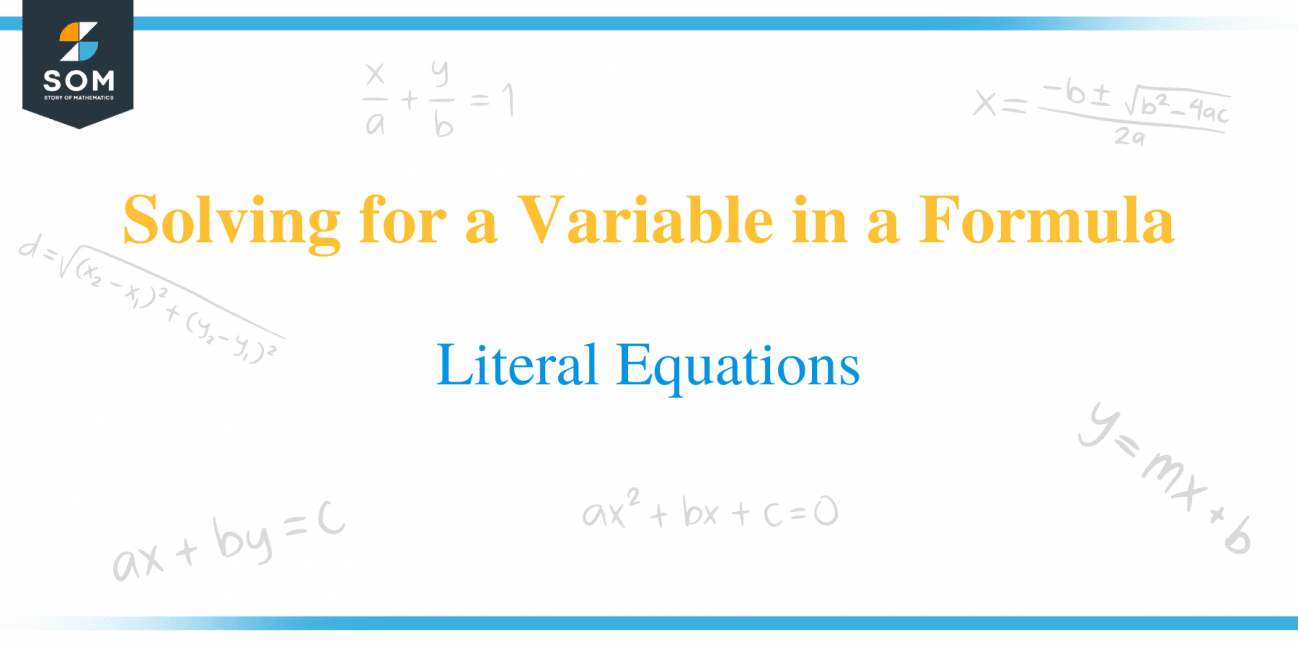 Solving for a Variable in a Formula – Literal Equations
