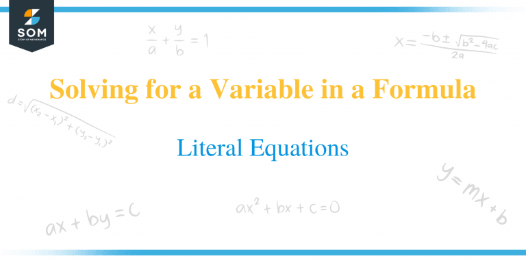 Solving for a Variable in a Formula – Literal Equations