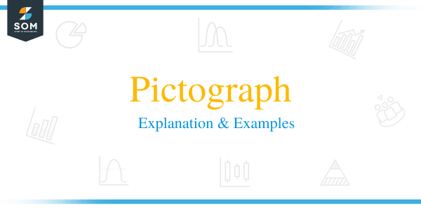Pictograph – Explanation & Examples
