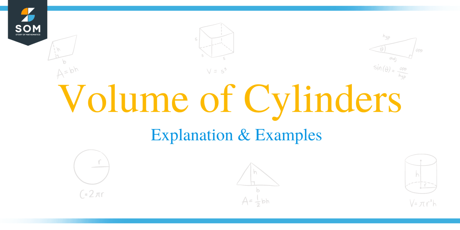 Volume of Cylinders – Explanation & Examples
