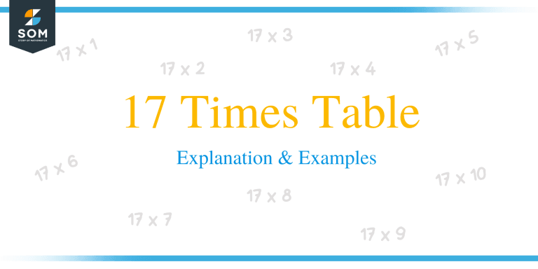 17 Times Table - Explanation & Example