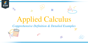Applied Calculus: Comprehensive Definition and Detailed Examples - The ...