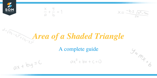 Area of a Shaded Triangle: A Complete Guide - The Story of Mathematics ...