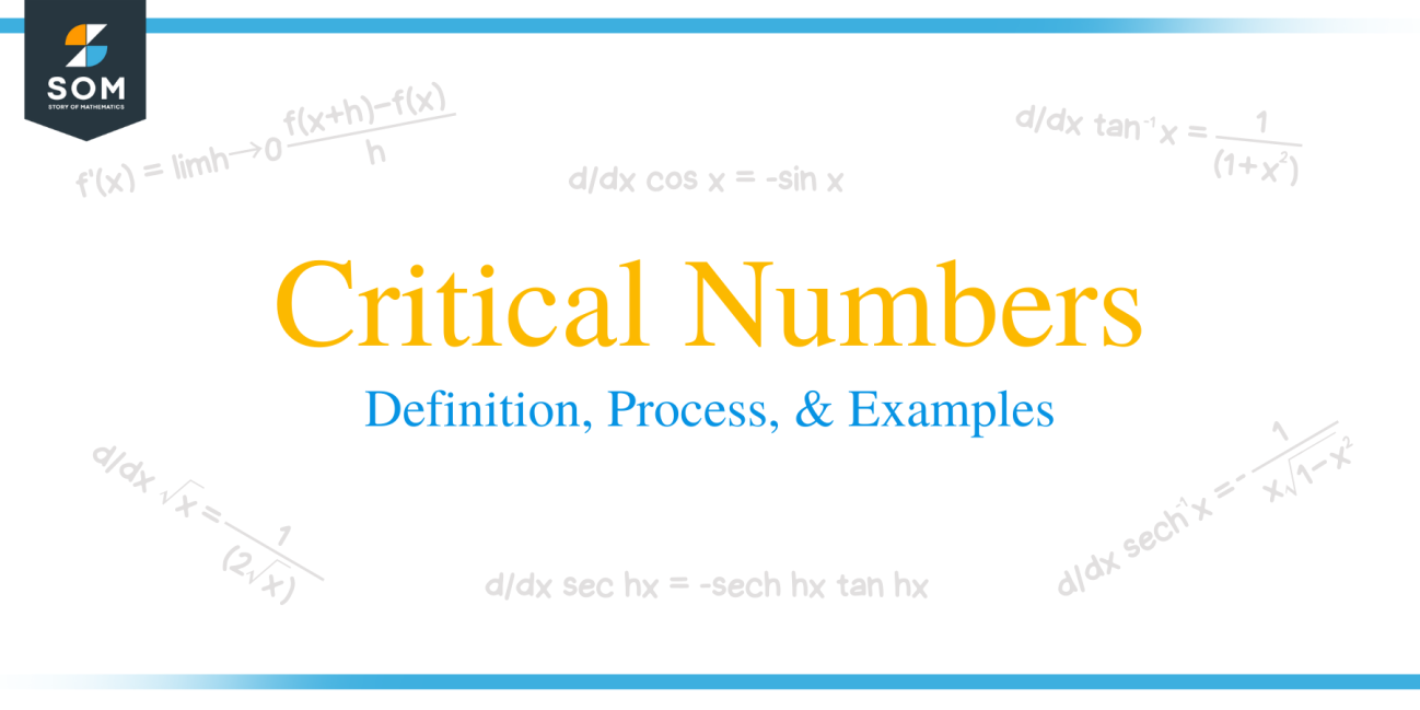 Critical numbers - Definition, Process, and Examples