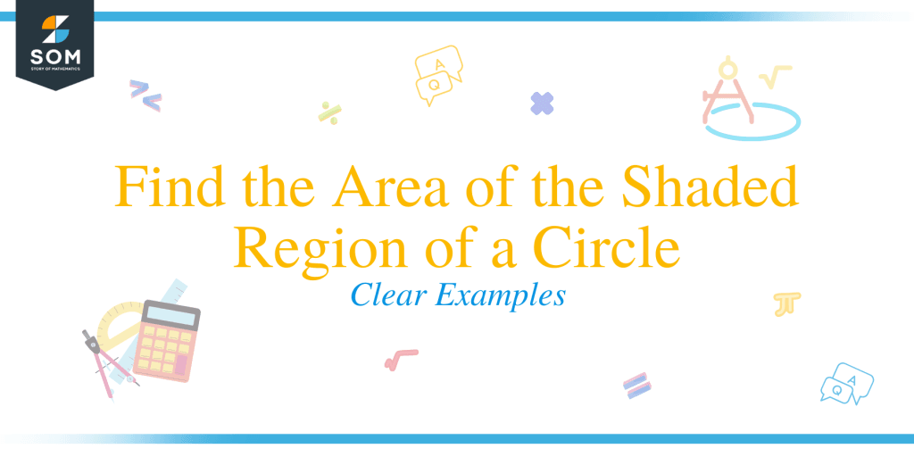 Find the Area of the Shaded Region of a Circle: Clear Examples - The ...