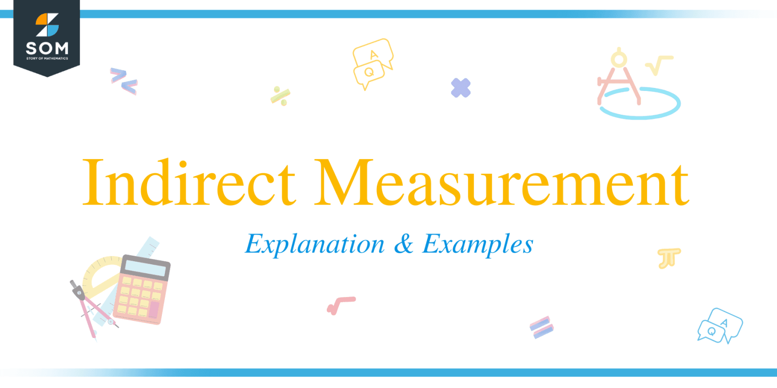 Indirect Measurement – Explanation and Examples