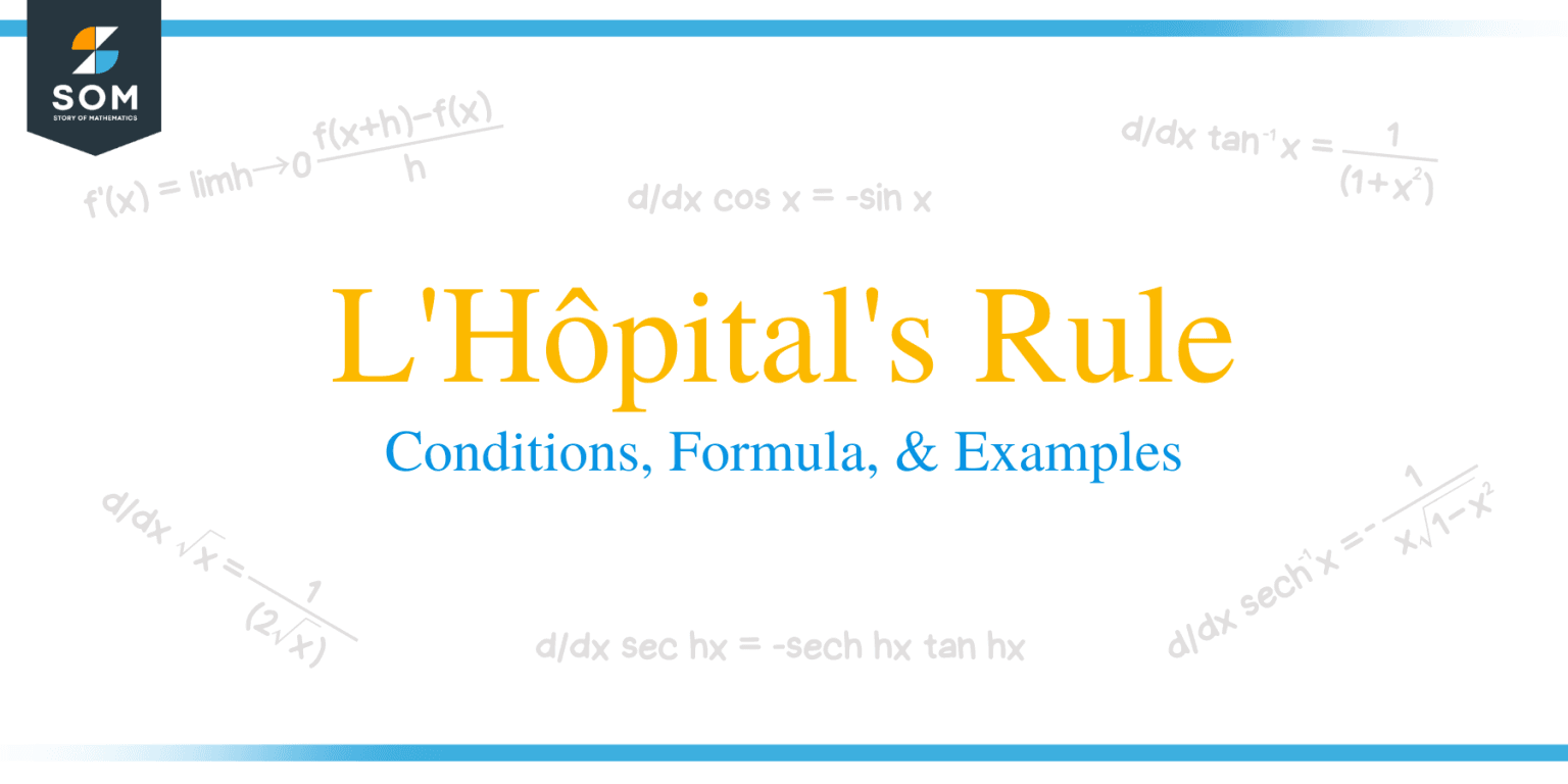 L'Hôpital's rule - Conditions, Formula, and Examples