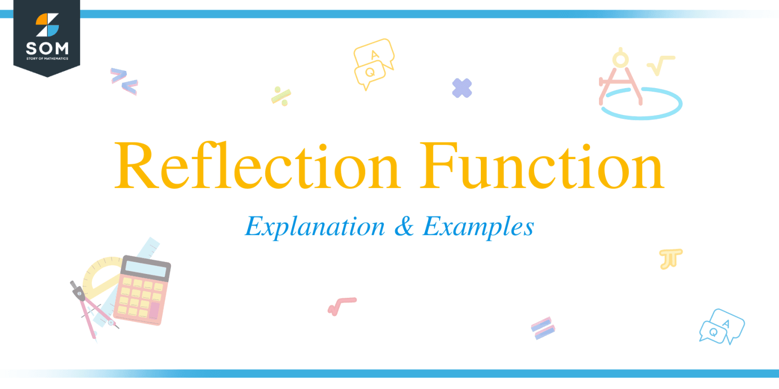 Reflection Function – Explanation and Examples - The Story of ...