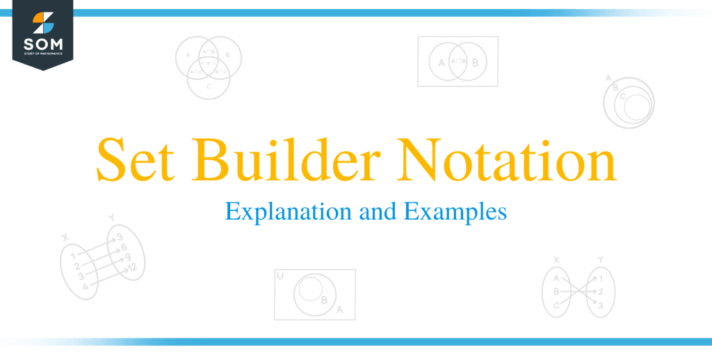 Set builder notation - Explanation and Examples
