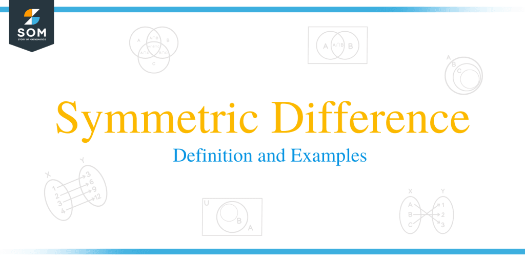 Symmetric difference - Definition and Examples