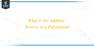 What Is the Additive Inverse of a Polynomial? - The Story of ...