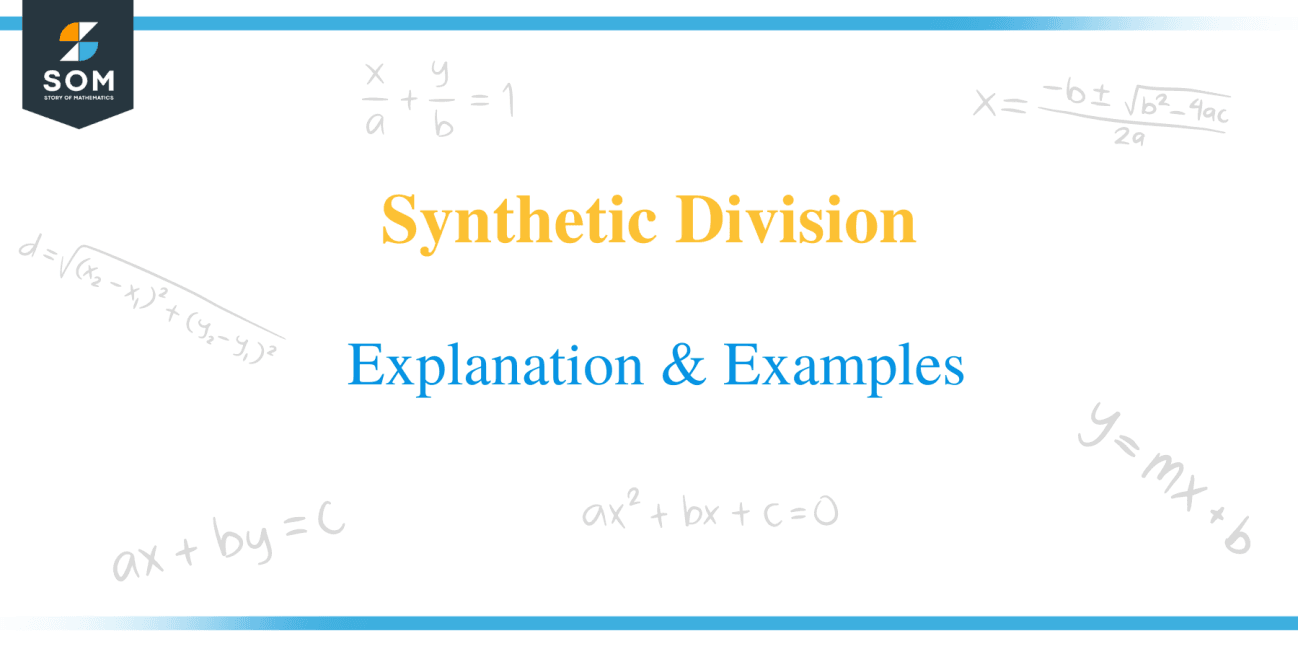 Synthetic Division – Explanation & Examples