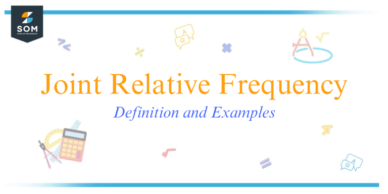 Joint Relative Frequency - Definition and Examples