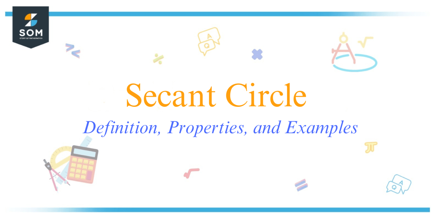 Secant Circle - Definition, Properties, and Examples