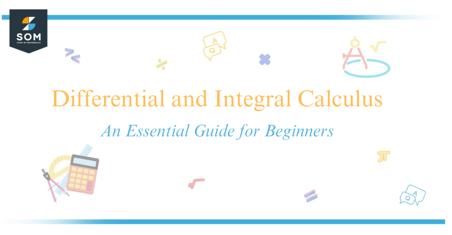Differential and Integral Calculus: An Essential Guide for Beginners