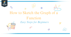 How to Sketch the Graph of a Function - Easy Steps for Beginners