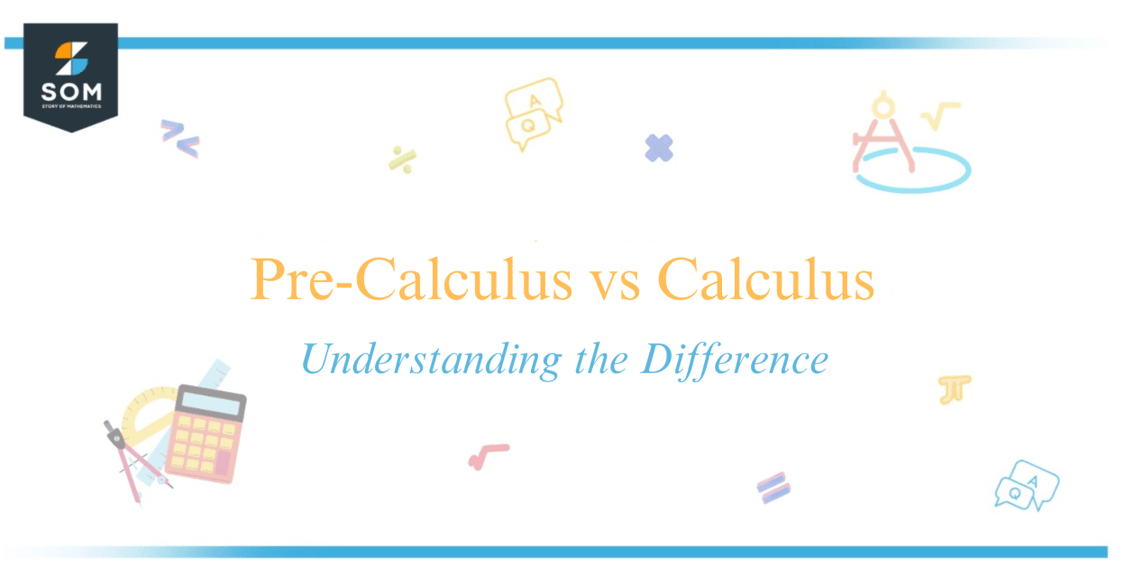 Pre-Calculus vs Calculus - Understanding the Difference