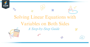 Solving Linear Equations with Variables on Both Sides: A Step-by-Step Guide