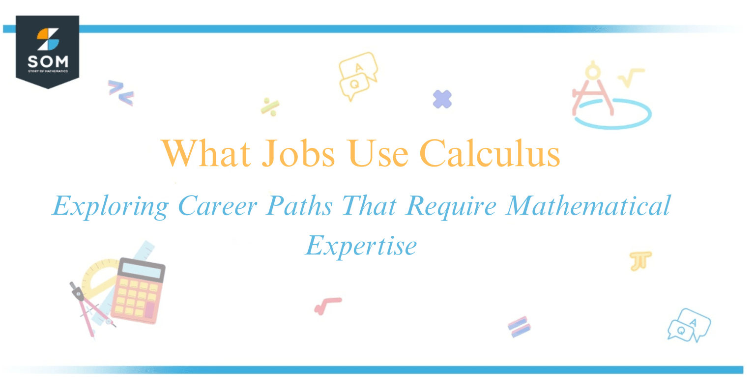 What Jobs Use Calculus - Exploring Career Paths That Require ...